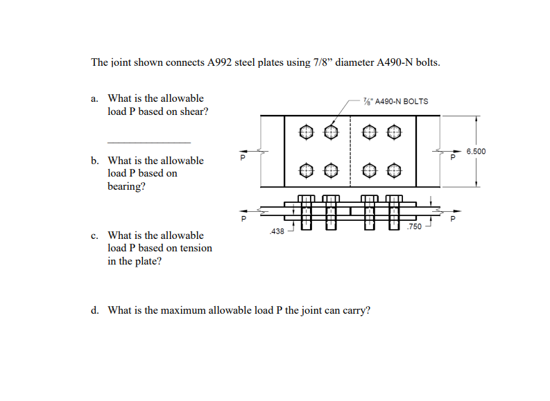 Solved The joint shown connects A992 steel plates using 7/8” | Chegg.com