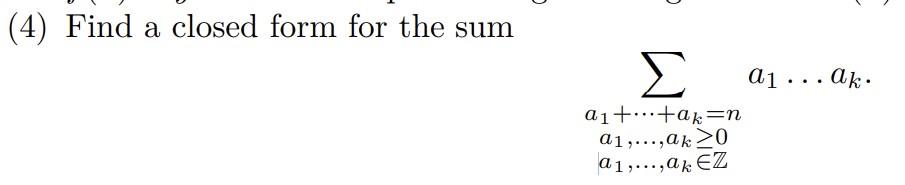 Solved (4) Find a closed form for the sum | Chegg.com