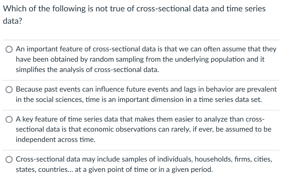 Solved Which Of The Following Is Not True Of Cross Sectional