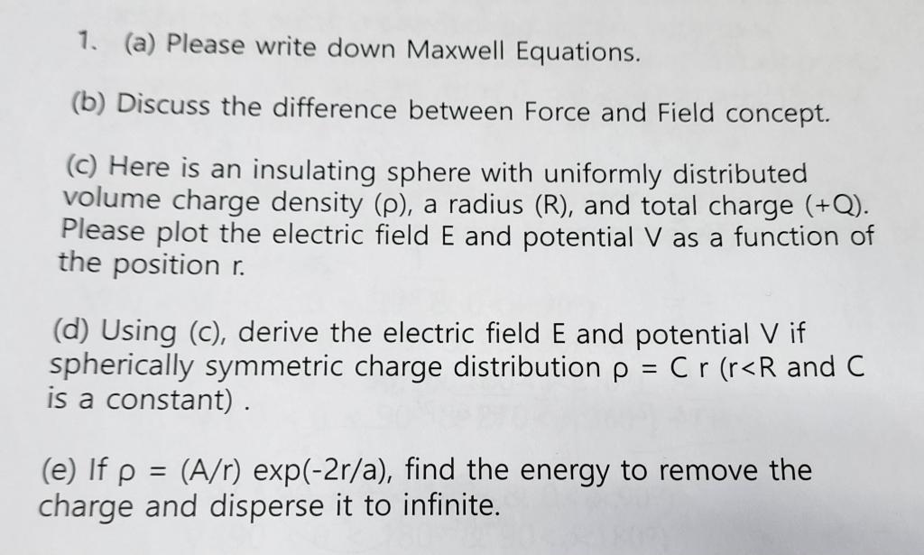Solved 1. (a) Please write down Maxwell Equations. (b) | Chegg.com