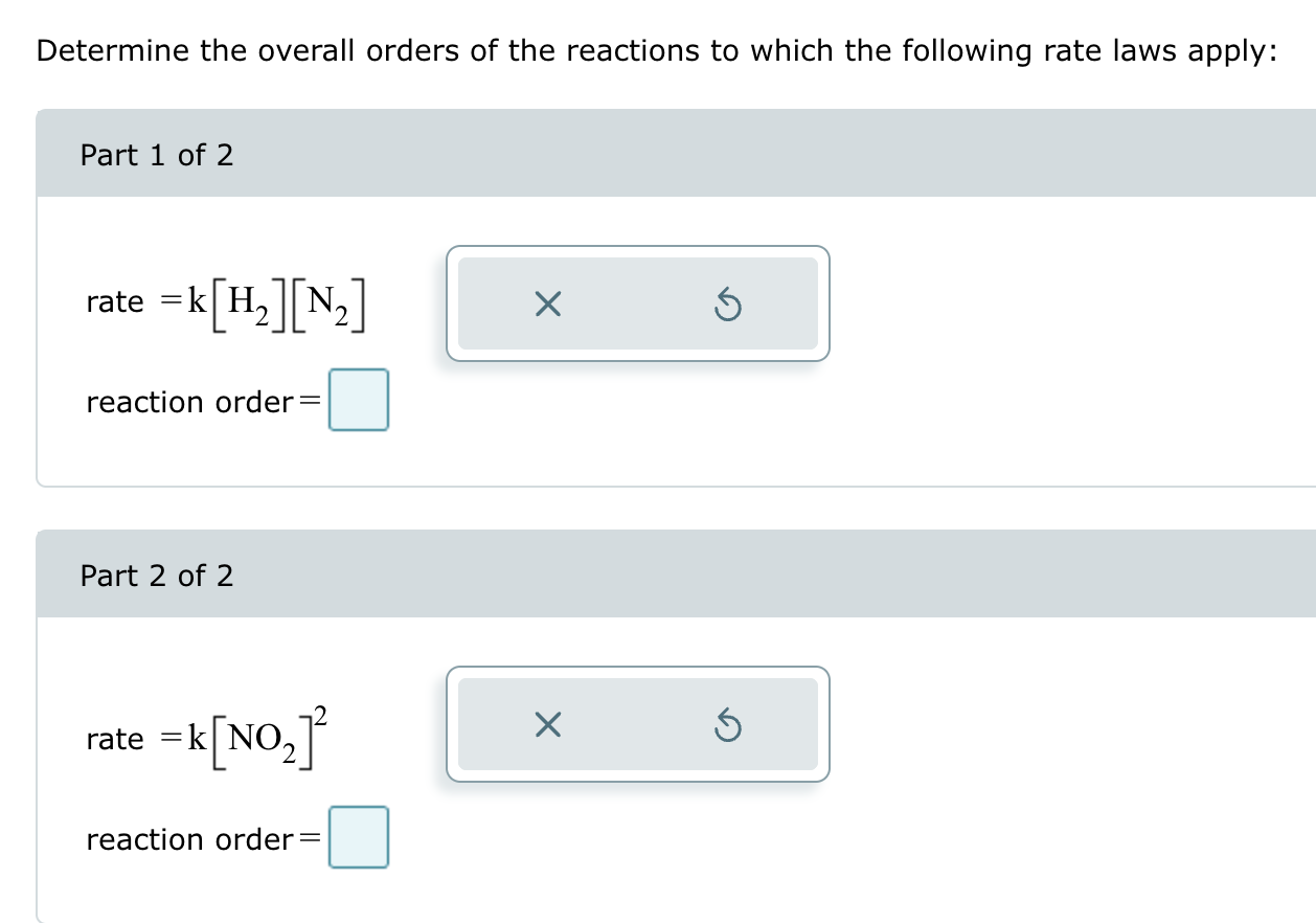 Solved Determine the overall orders of the reactions to | Chegg.com