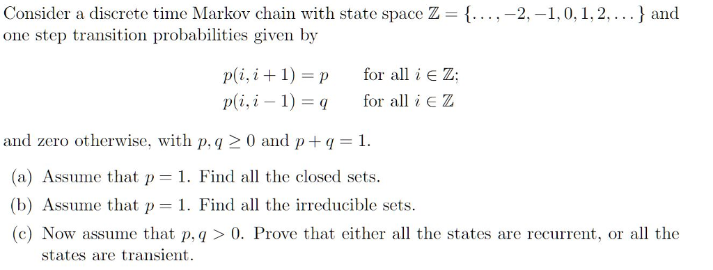 Solved Consider a discrete time Markov chain with state | Chegg.com
