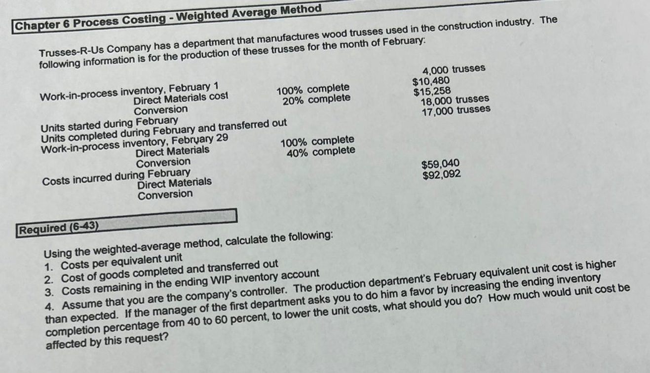 Solved Chapter 6 ﻿Process Costing - ﻿Weighted Average | Chegg.com