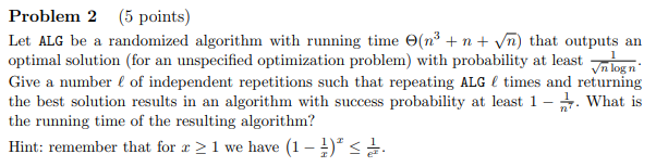 Problem 2 (5 points) Let ALG be a randomized | Chegg.com