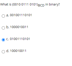 Solved What is (0010 0111 0101)BCD in binary? a. | Chegg.com