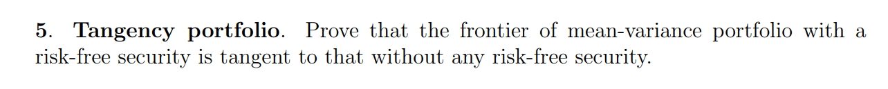 Solved 5. Tangency portfolio. Prove that the frontier of | Chegg.com