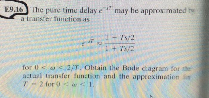 Solved E916 The pure time delay e i" may be approximated te | Chegg.com