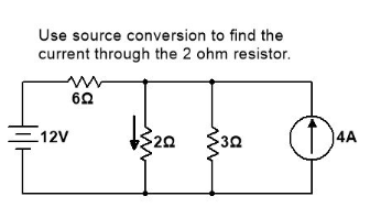 Solved Use source conversion to find the current through the | Chegg.com