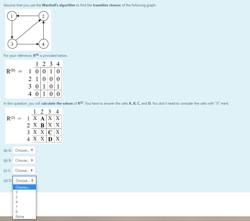 Solved Assume that you use the Warshall's algorithm to find | Chegg.com