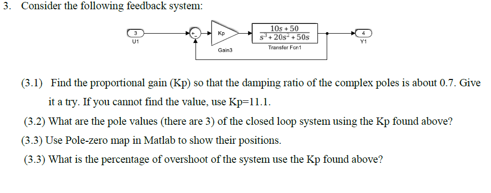 Solved 3. Consider the following feedback system: Kp 3 U1 | Chegg.com