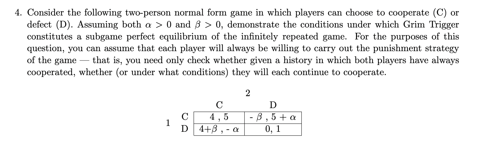 4. Consider the following two-person normal form game | Chegg.com