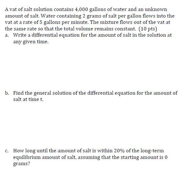 Solved A vat of salt solution contains 4,000 gallons of | Chegg.com