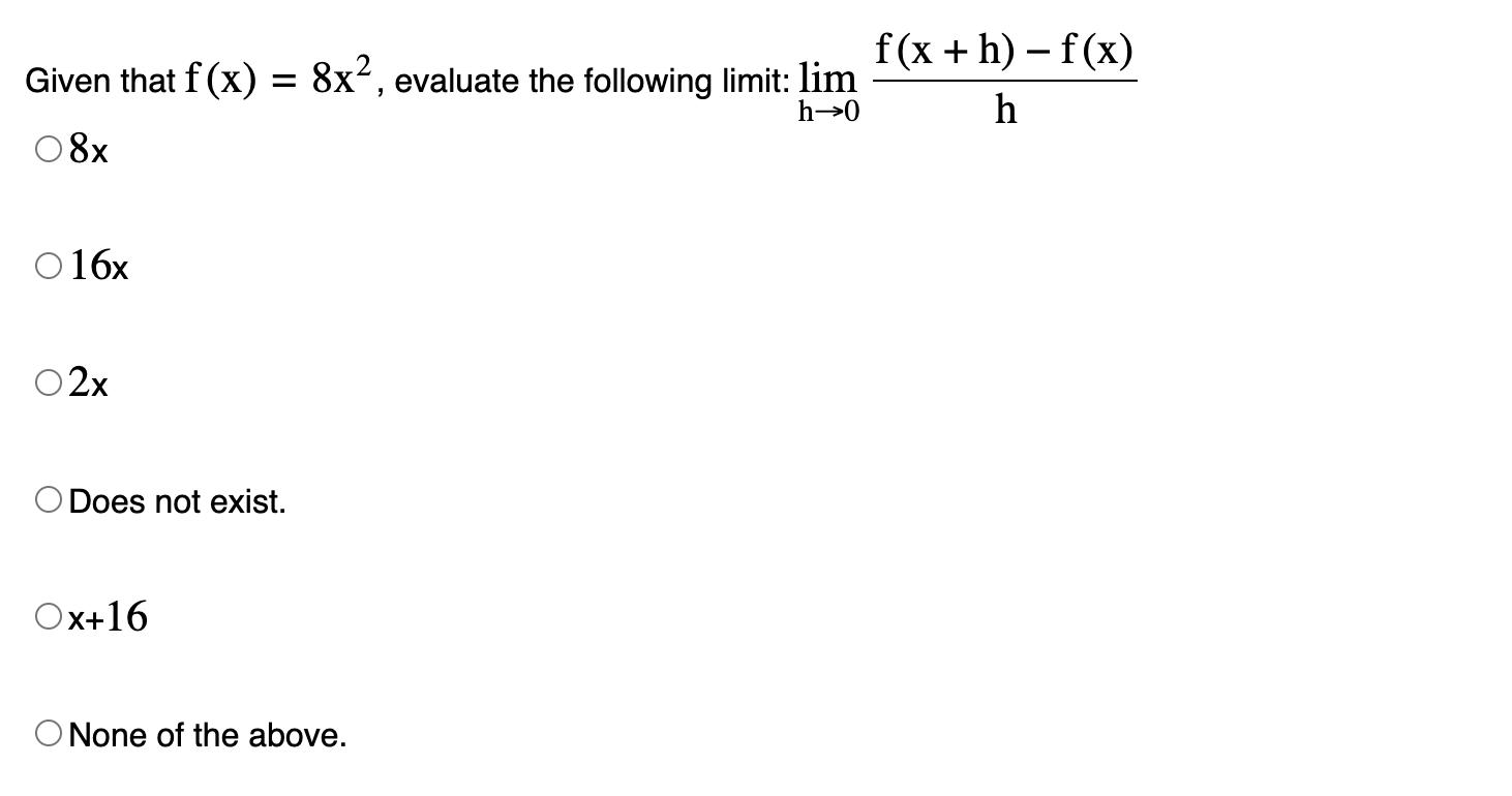Solved Given that f(x)=8x2, evaluate the following limit: | Chegg.com