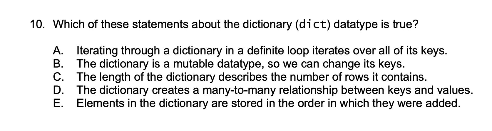 Solved 10. Which of these statements about the dictionary | Chegg.com