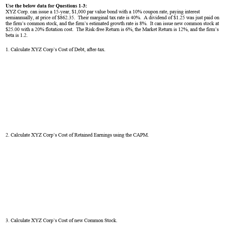 Use the below data for Questions 1-3:XYZ Corp. can | Chegg.com