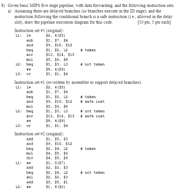 Solved xor SW or 8) Given basic MIPS five stage pipeline, | Chegg.com