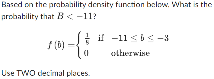 Solved Based on the probability density function below, What | Chegg.com