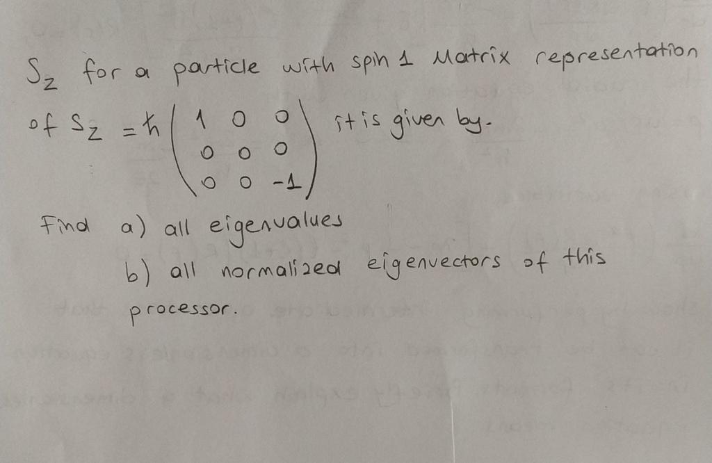 Solved S₂ for a particle with spin 1 Matrix representation | Chegg.com