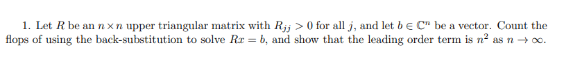 1. Let R be an n×n upper triangular matrix with Rjj>0 | Chegg.com