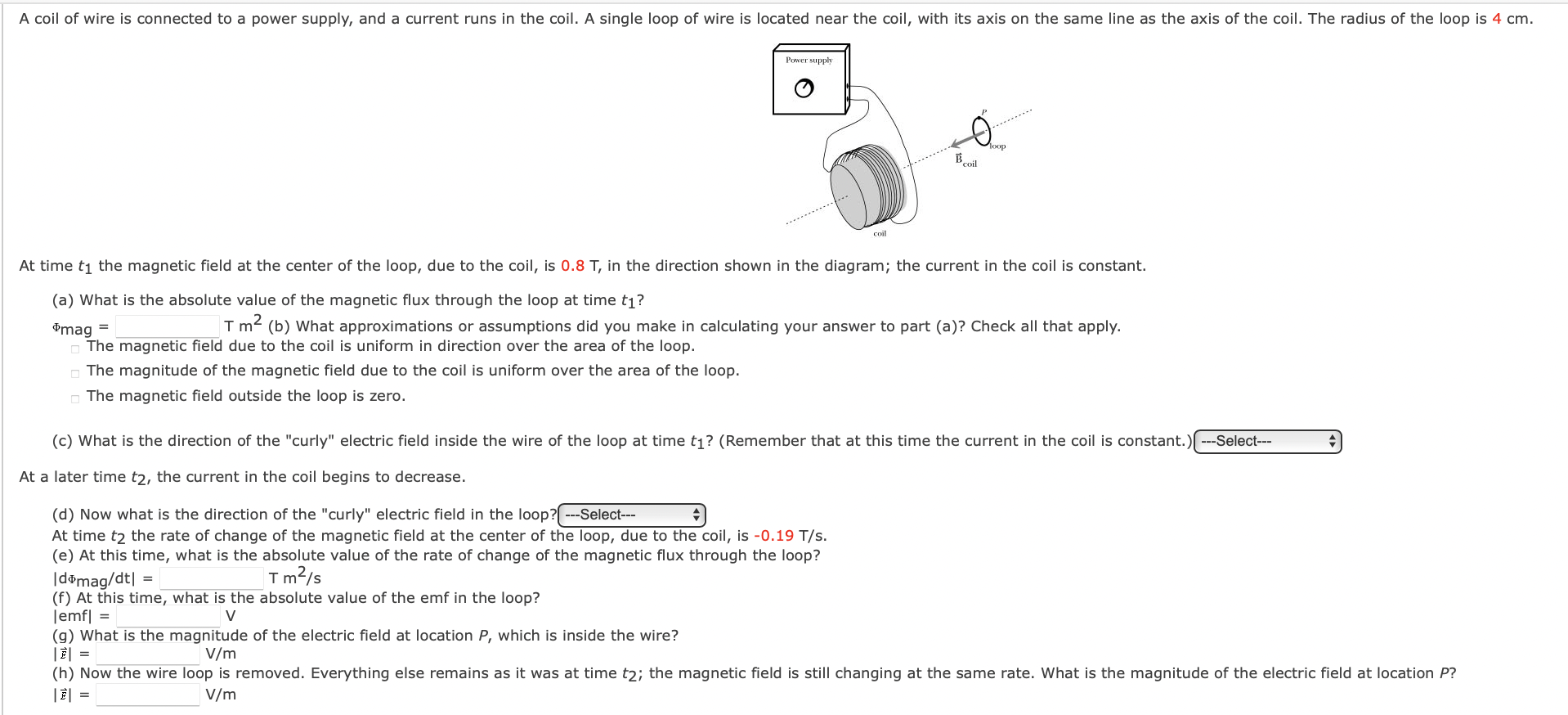 Solved At time t1 the magnetic field at the center of the | Chegg.com