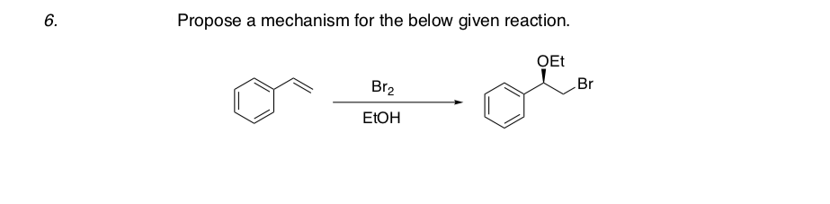 Solved 6. Propose a mechanism for the below given reaction. | Chegg.com