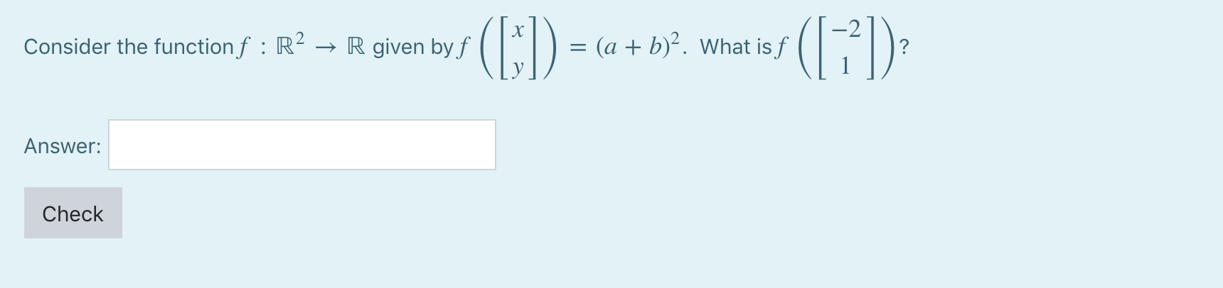 Solved Consider the functionf : R2 + R given by f (1:1) = = | Chegg.com