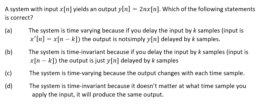 Solved A System With Input X N Yields An Output 