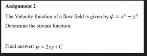 Solved Assignment 2 The Velocity function of a flow field is | Chegg.com