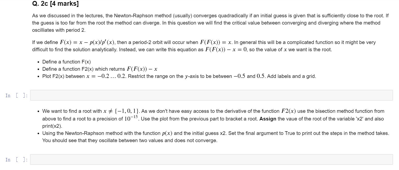 Q. 2c [4 marks] As we discussed in the lectures, the | Chegg.com