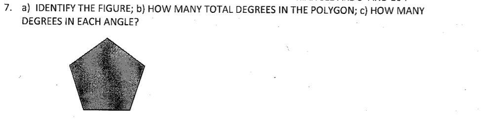 Solved 7. a) IDENTIFY THE FIGURE; b) HOW MANY TOTAL DEGREES | Chegg.com ...