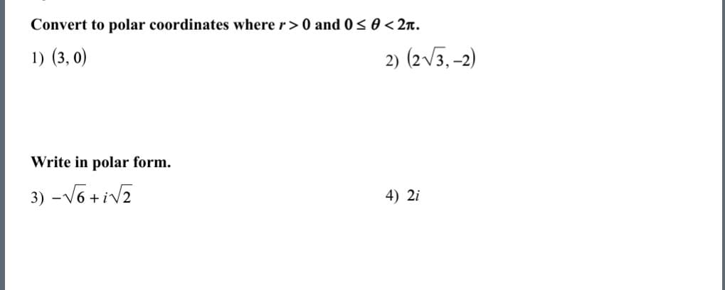 Solved Convert to polar coordinates where r>0 ﻿and | Chegg.com