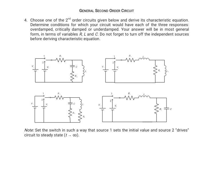 Solved 4. Choose one of the 2nd order circuits given below | Chegg.com