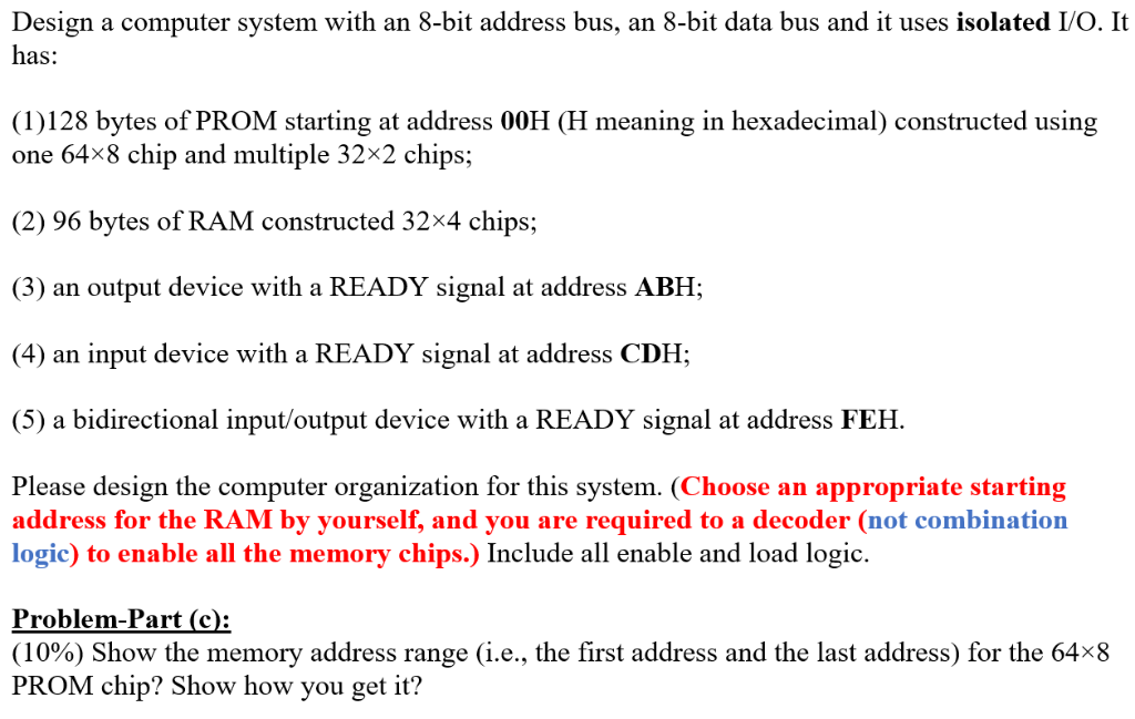 Solved Design a computer system with an 8-bit address bus, | Chegg.com