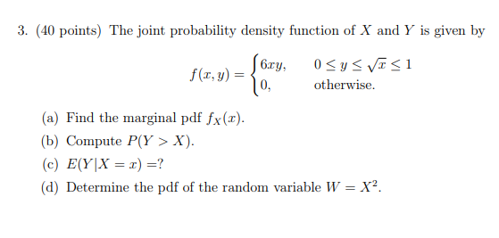 Solved (40 ﻿points) ﻿The joint probability density function | Chegg.com