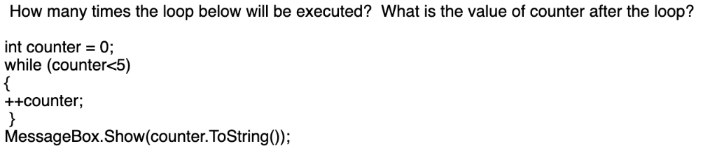 Solved How many times the loop below will be executed? What | Chegg.com