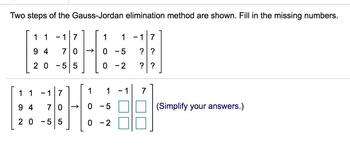 Solved Two steps of the Gauss-Jordan elimination method are | Chegg.com