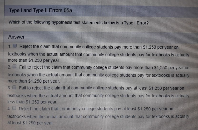 Solved Type I and Type II Errors 05a Which of the following | Chegg.com