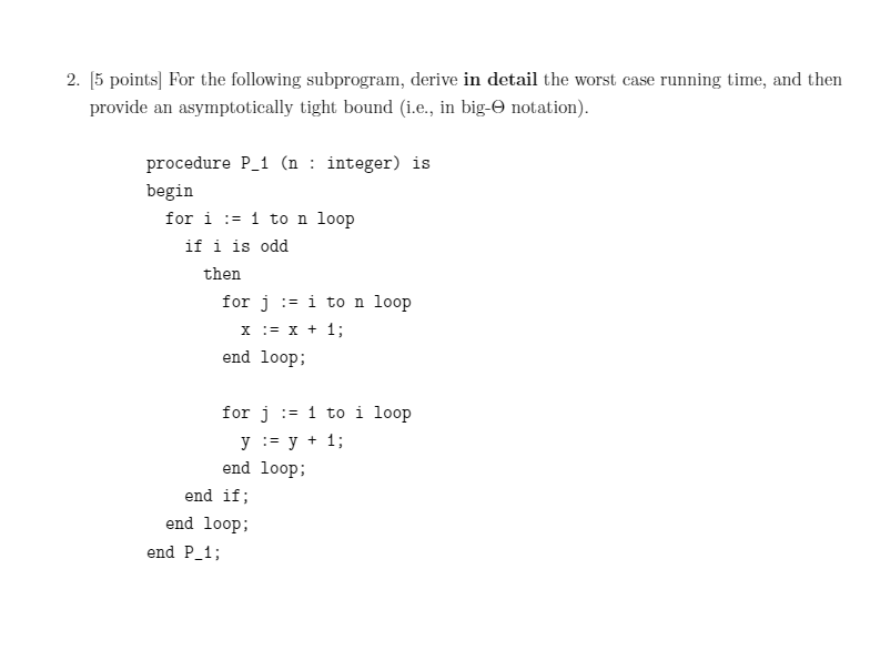 Solved 2. (5 points] For the following subprogram, derive in | Chegg.com