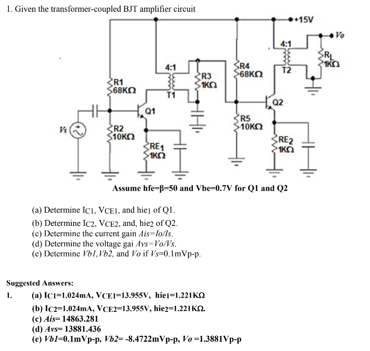 Solved 1. Given the transformer-counled RIT amnlifier | Chegg.com