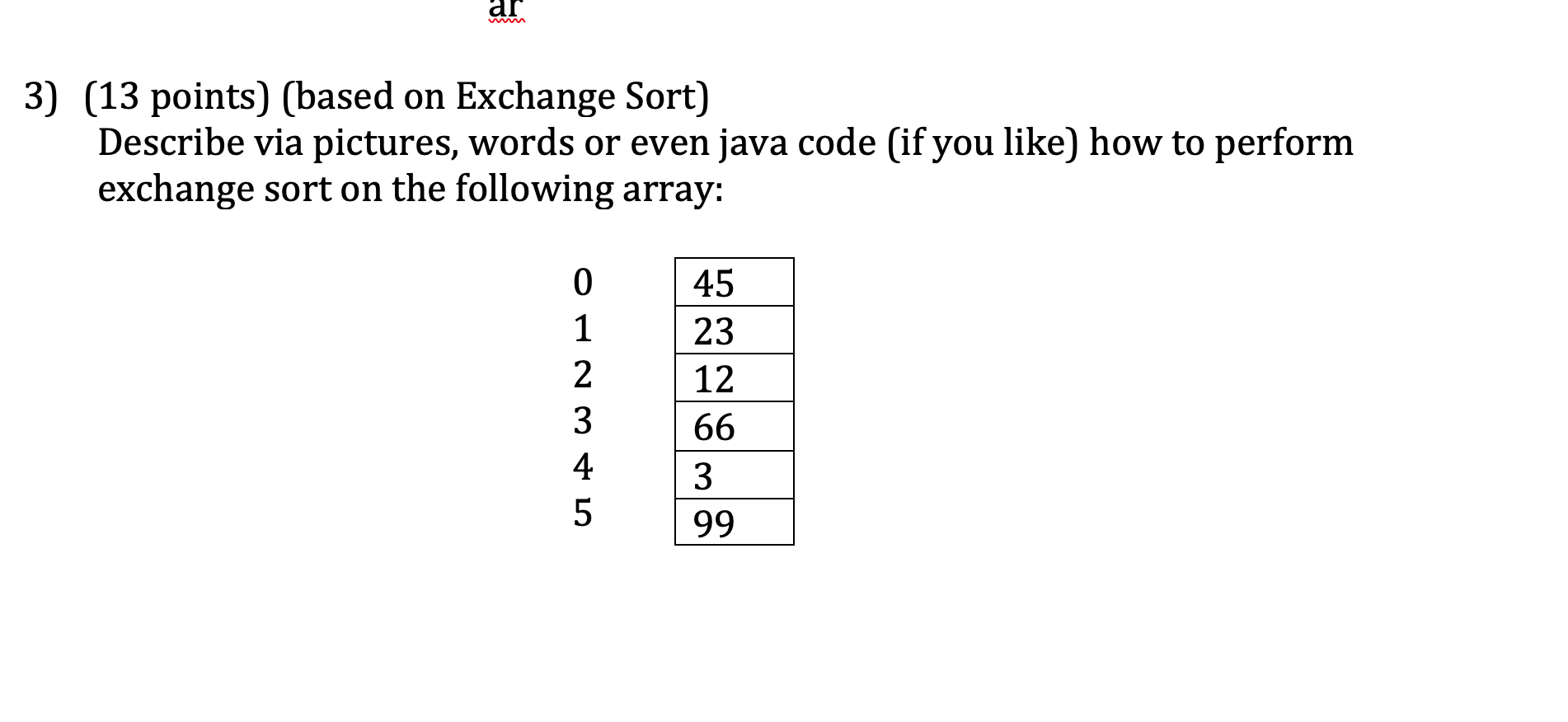 Solved ar 3) (13 points) (based on Exchange Sort) Describe | Chegg.com