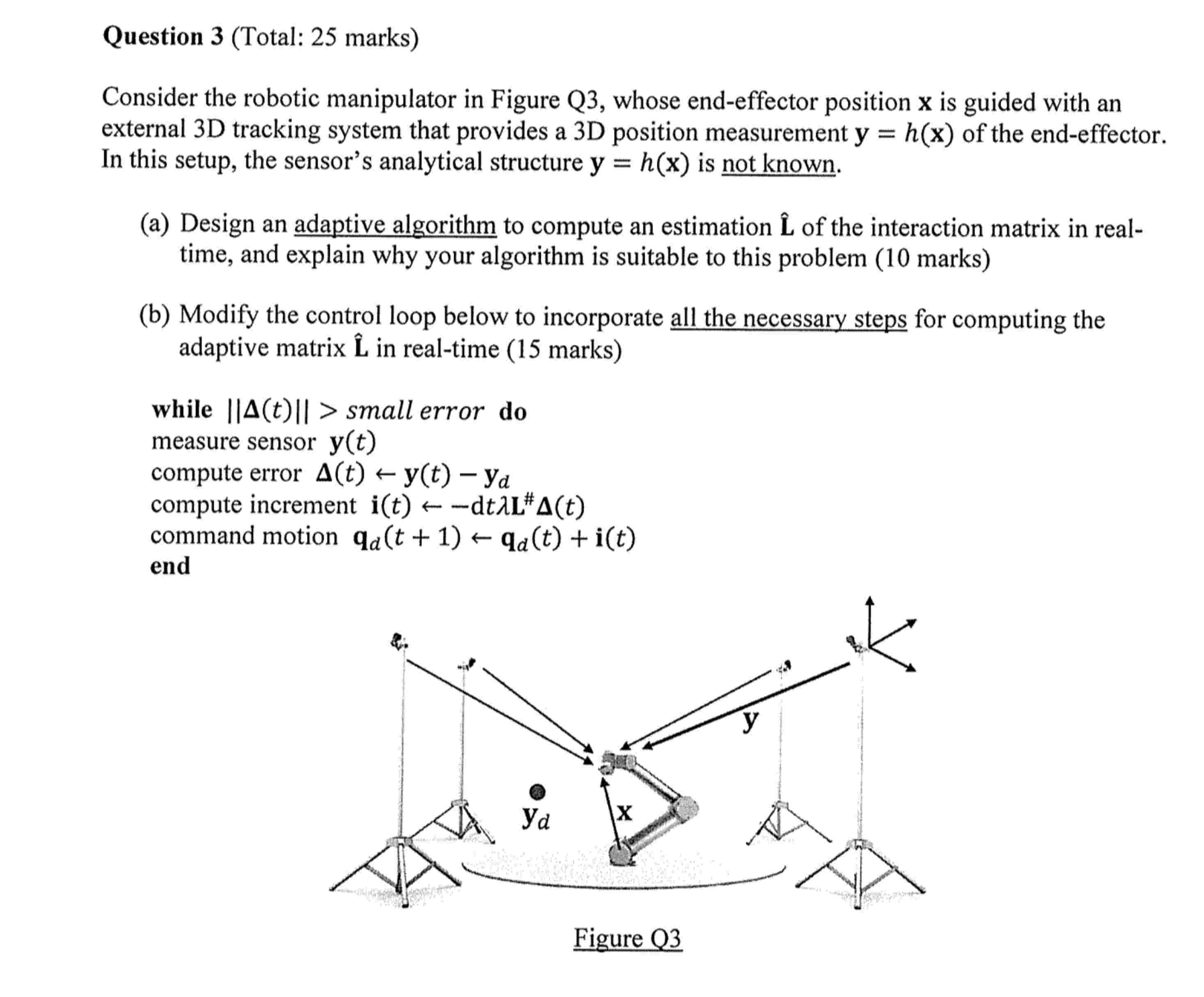 Solved Question 3 (Total: 25 ﻿marks)Consider the robotic | Chegg.com