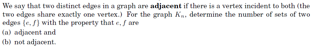 Solved We say that two distinct edges in a graph are | Chegg.com