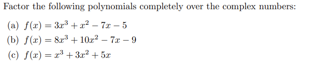 Solved Factor the following polynomials completely over the | Chegg.com