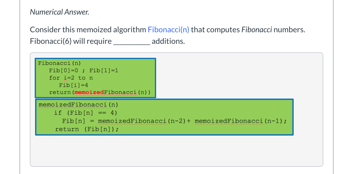 Solved Numerical Answer Consider This Memoized Algorithm