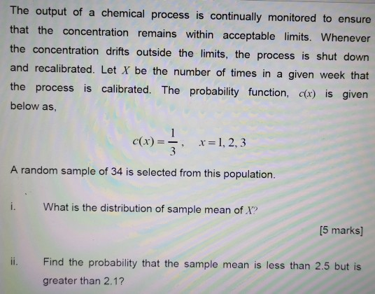 Solved The output of a chemical process is continually | Chegg.com