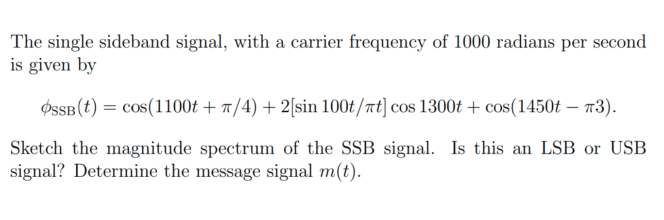 Solved The single sideband signal, with a carrier frequency | Chegg.com