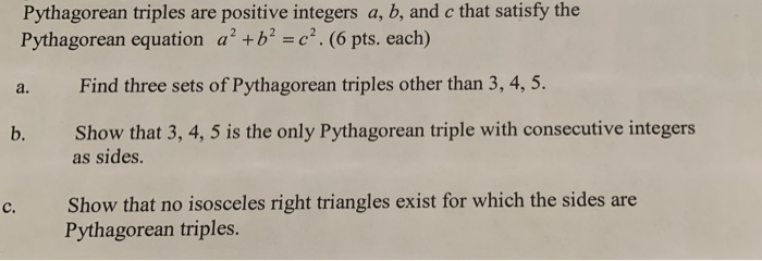 Solved Pythagorean triples are positive integers a, b, and c | Chegg.com