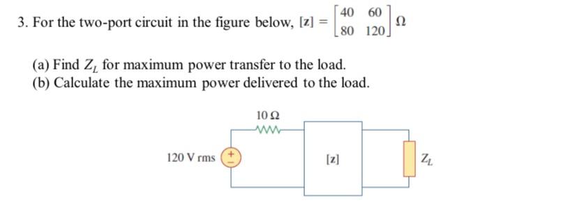 Solved 3. For the two-port circuit in the figure below, | Chegg.com