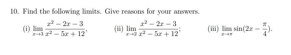 Solved 10. Find the following limits. Give reasons for your | Chegg.com