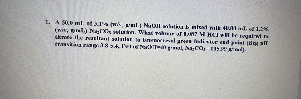 Solved A 50.0 mL of 3.1%(wv,gmL)NaOH ﻿solution is ﻿mixed | Chegg.com